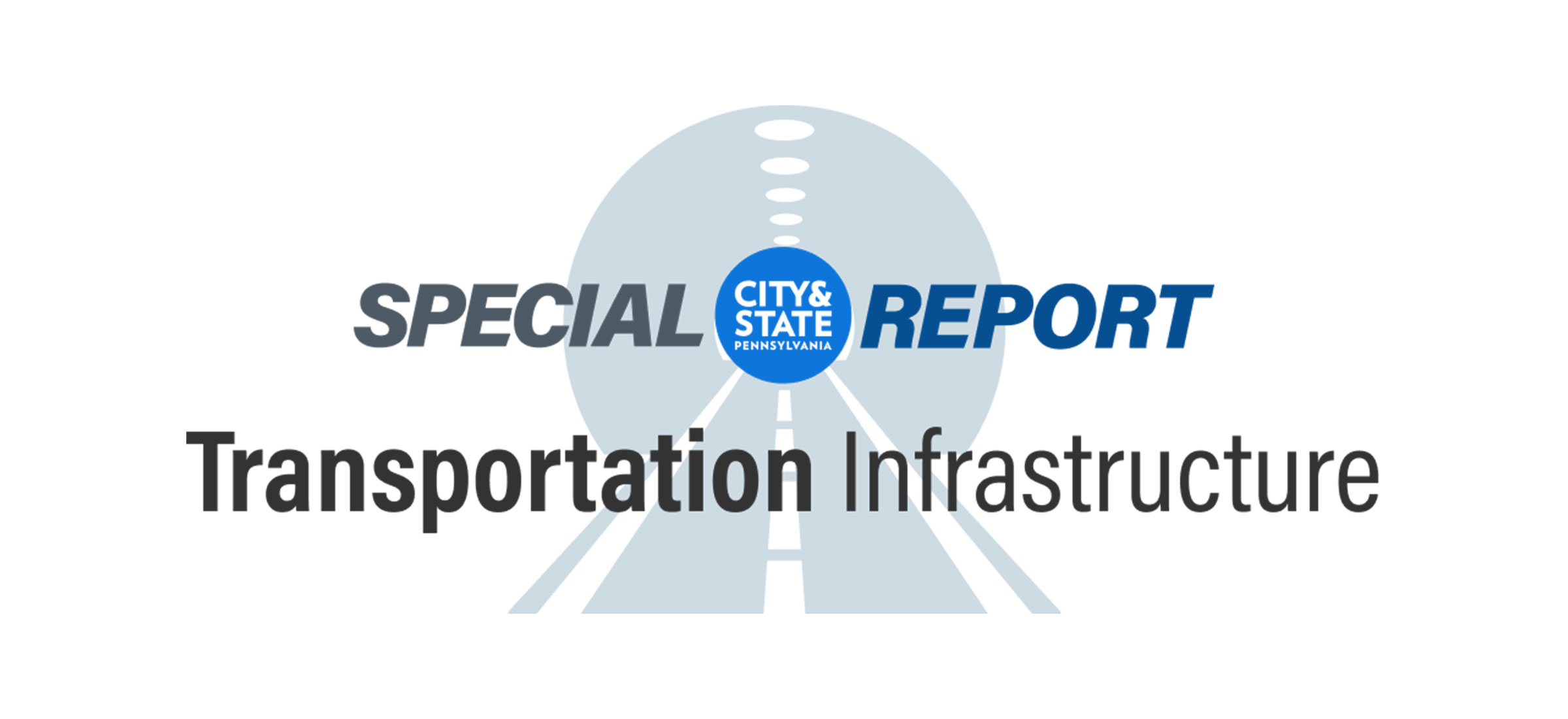 Special Report: Transportation Infrastructure